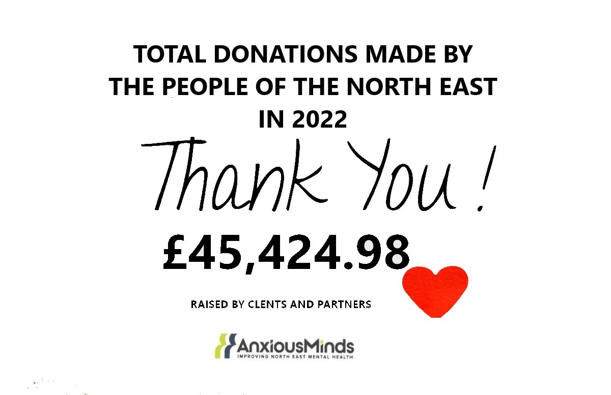 THANK YOU to the people of the North East - Anxious Minds